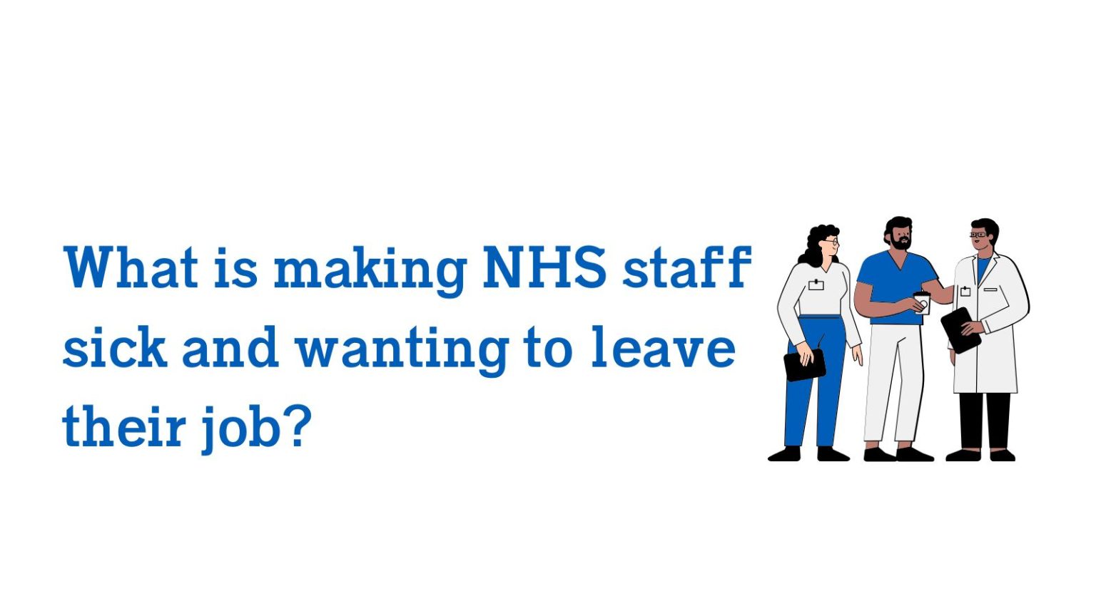 Absence & intention to leave the NHS – NHS CHECK